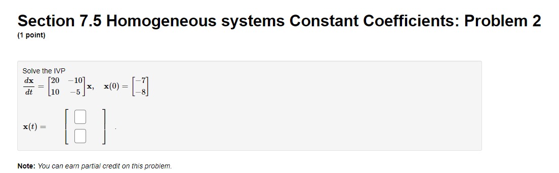 Solved Section 7.5 Homogeneous systems Constant | Chegg.com Solved Section 7.5 Homogeneous systems Constant | Chegg.com