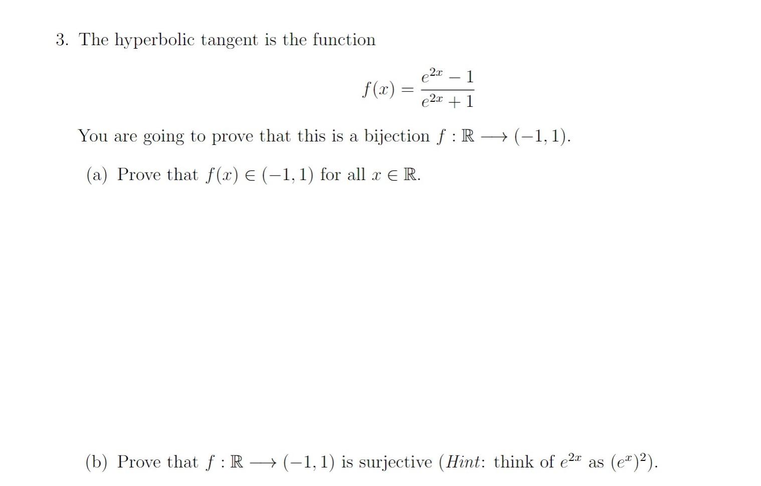 Solved 3. The hyperbolic tangent is the function | Chegg.com