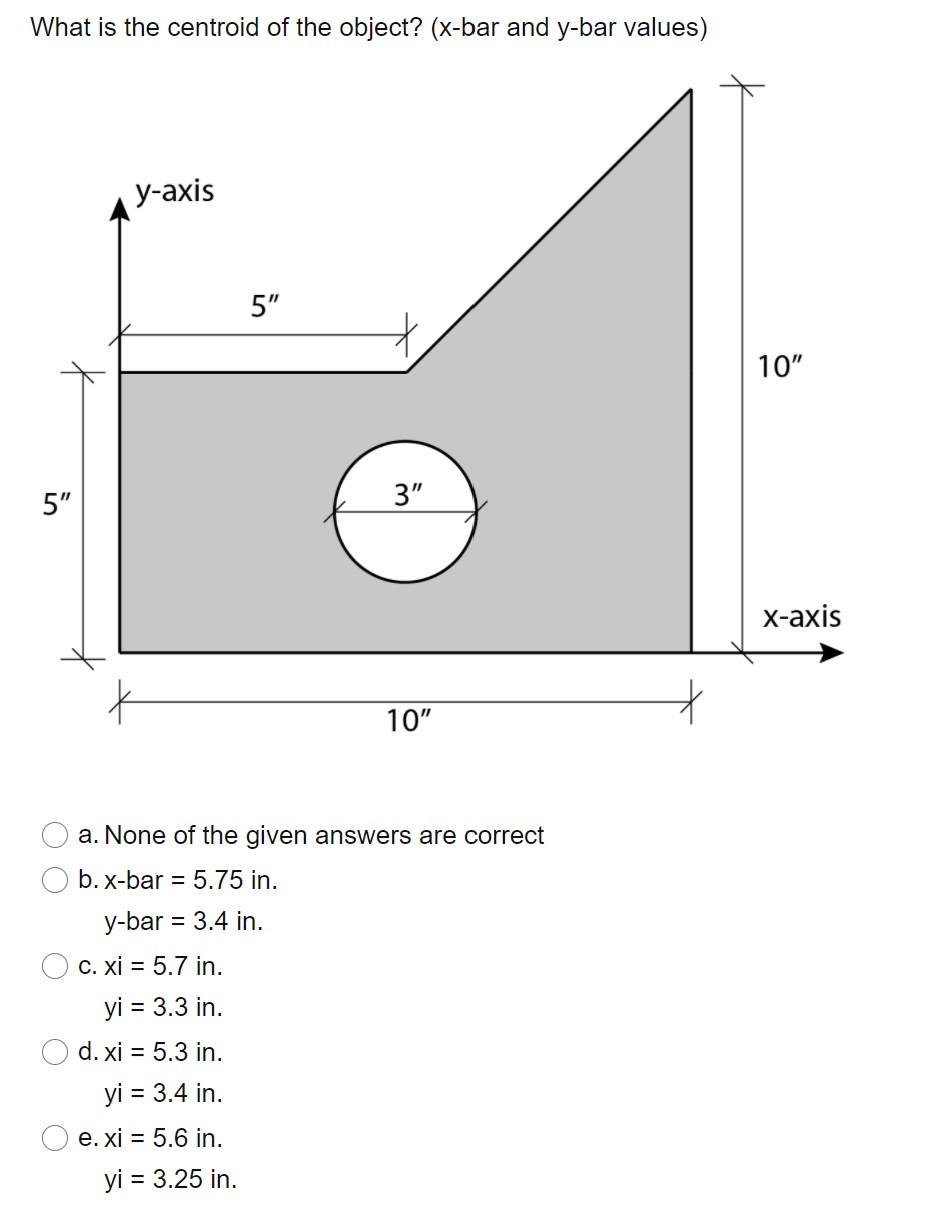 Solved What is the centroid of the object? (x-bar and y-bar | Chegg.com