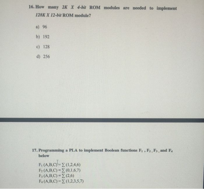 Solved 16. How many 2K X 4-bit ROM modules are needed to | Chegg.com