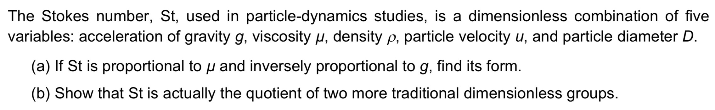 Solved The Stokes Number St Used In Particle Dynamics