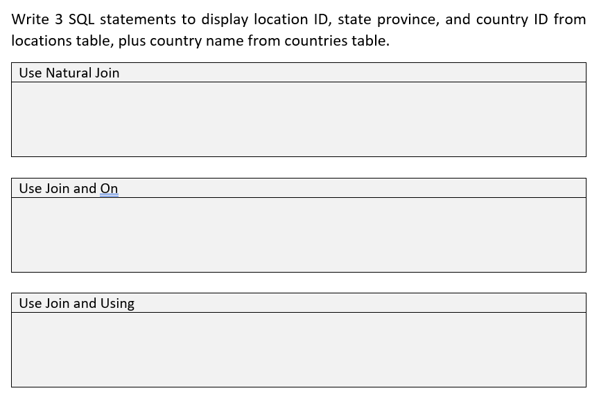 Solved Write 3 SQL statements to select all columns when | Chegg.com