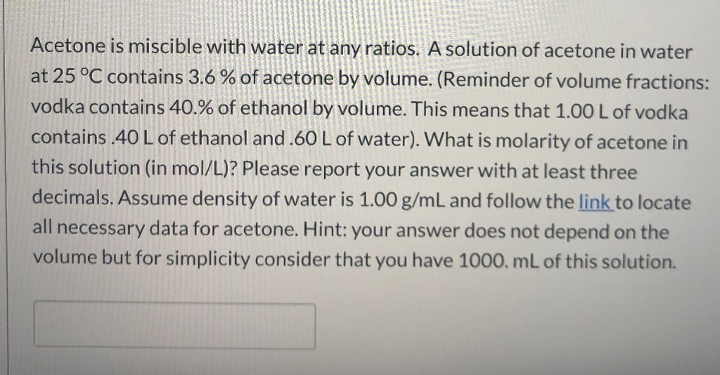Solved Acetone is miscible with water at any ratios. A | Chegg.com