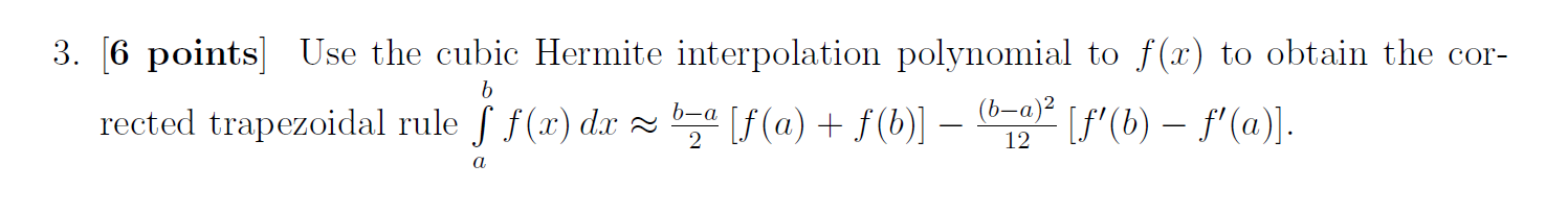 Solved 3. [6 points] Use the cubic Hermite interpolation | Chegg.com