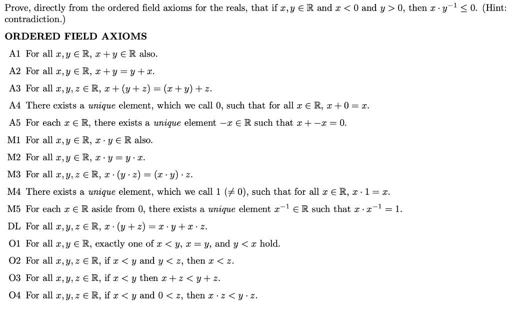 Solved Prove, directly from the ordered field axioms for the | Chegg.com