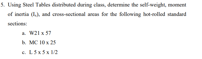 Solved 5. Using Steel Tables distributed during class, | Chegg.com