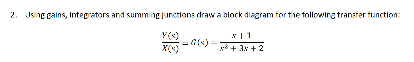 Solved 2. Using gains, integrators and summing junctions | Chegg.com
