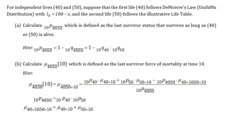 For independent lives (40) and (50), suppose that the | Chegg.com