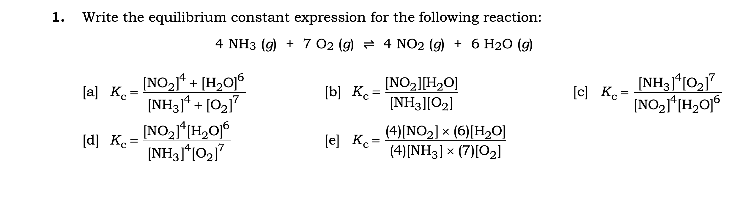 Solved 1. Write the equilibrium constant expression for the | Chegg.com