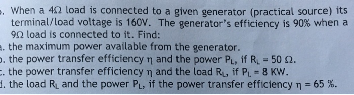 Solved When a 4Ω load is connected to a given generator | Chegg.com