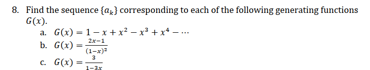 Solved 8. Find the sequence {a} corresponding to each of the | Chegg.com