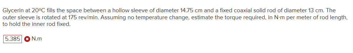 Solved Glycerin at 20°C ﻿fills the space between a hollow | Chegg.com
