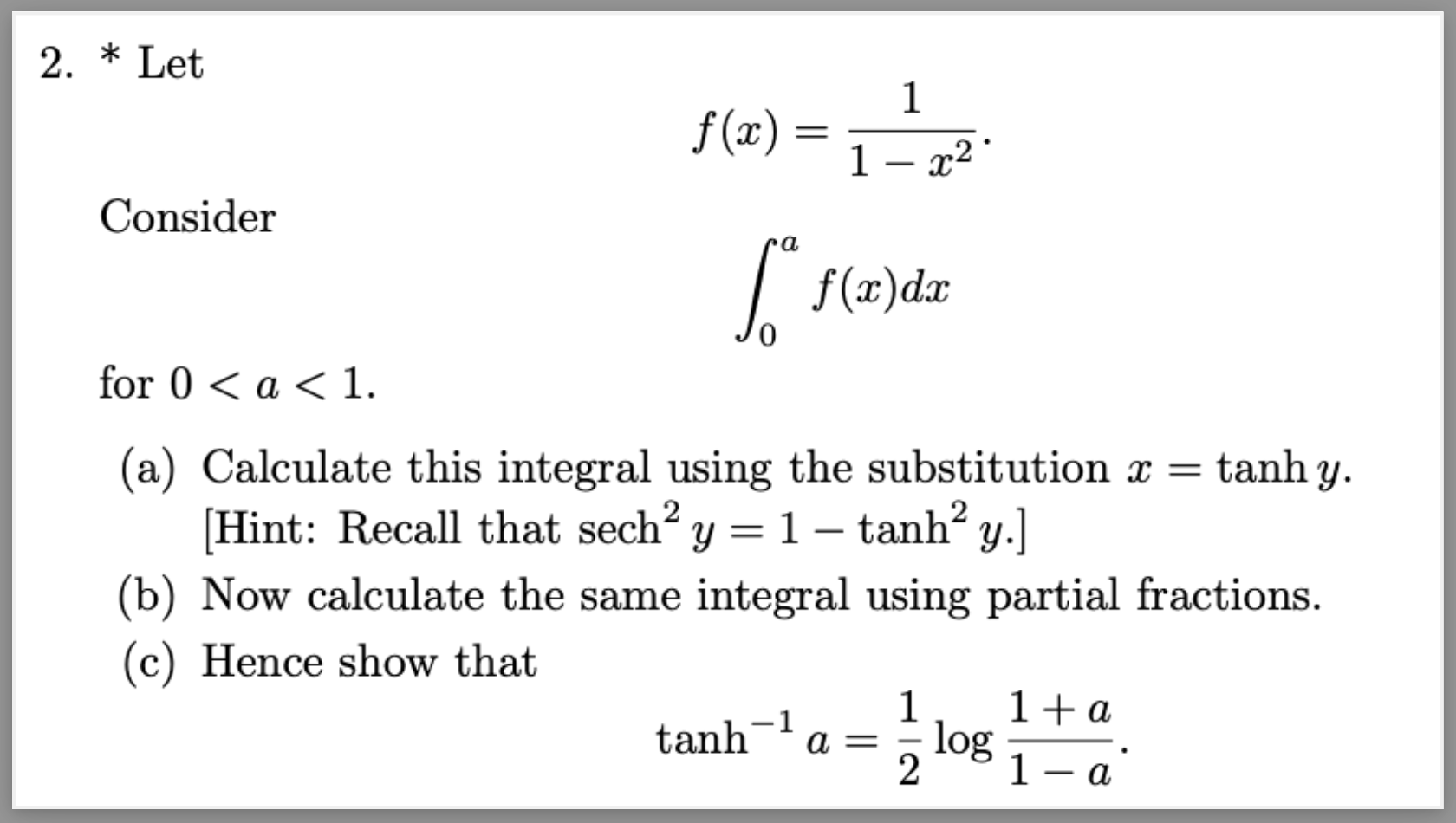 Solved 2. ∗ Let f(x)=1−x21 Consider ∫0af(x)dx for 0 | Chegg.com