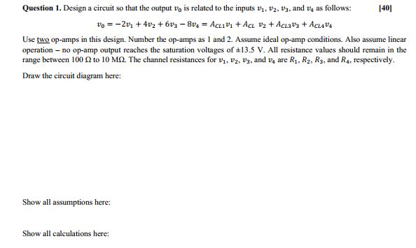 Solved Question 1. ﻿Design a circuit so ﻿that the output | Chegg.com