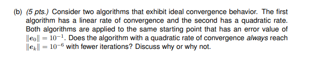 (b) (5 pts.) Consider two algorithms that exhibit | Chegg.com