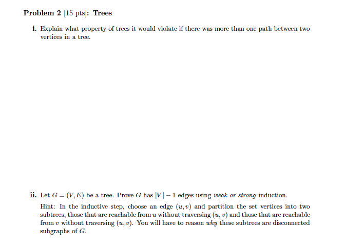 Solved Problem 2 (15 pts): Trees i. Explain what property of | Chegg.com