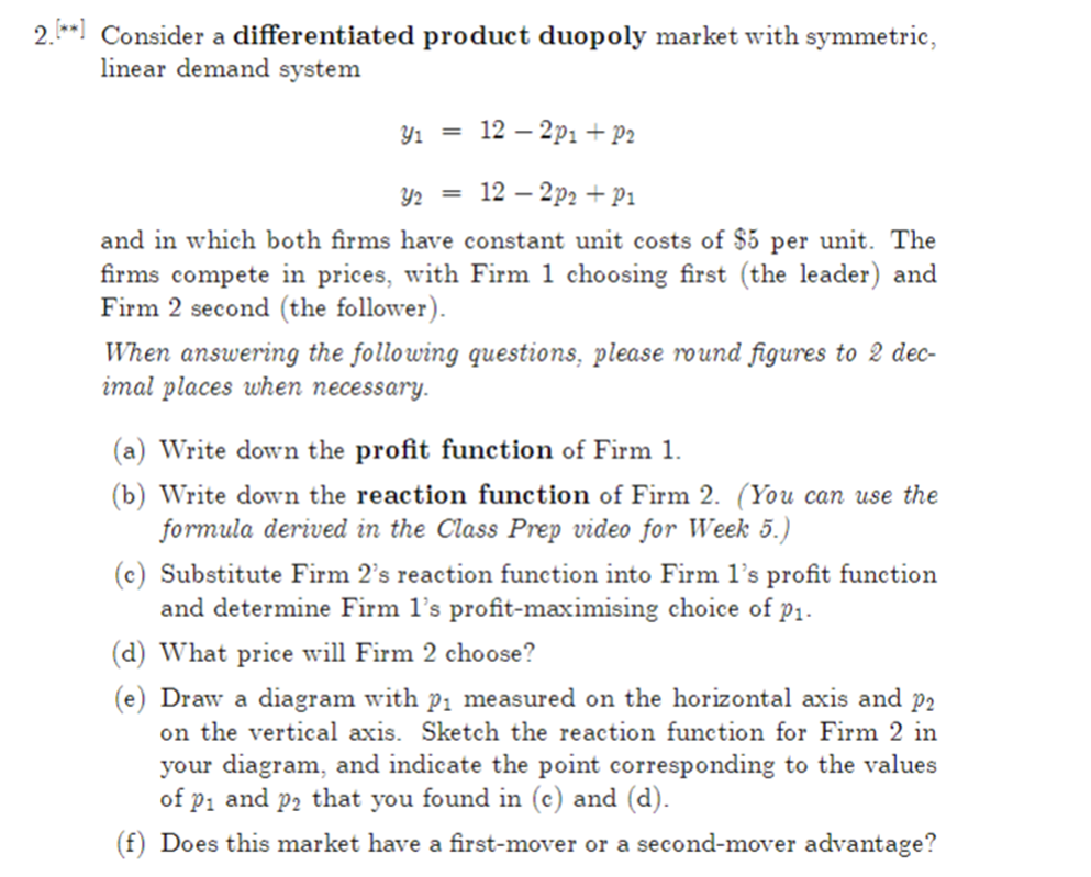 Solved [∗∗] Consider a differentiated product duopoly market | Chegg.com