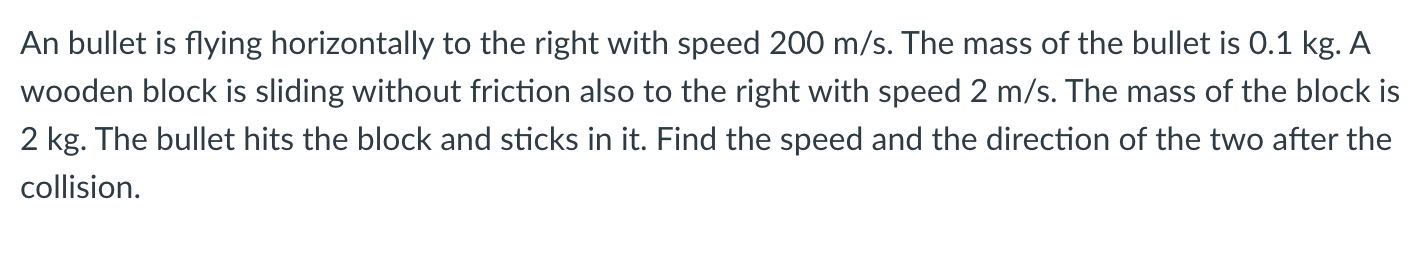 Solved An bullet is flying horizontally to the right with | Chegg.com