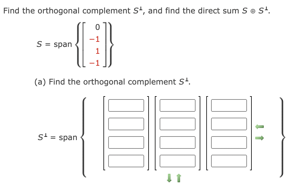 Solved Find the orthogonal complement s', and find the | Chegg.com