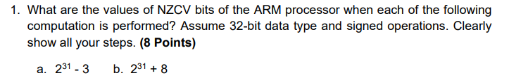 Solved 1. What are the values of NZCV bits of the ARM | Chegg.com