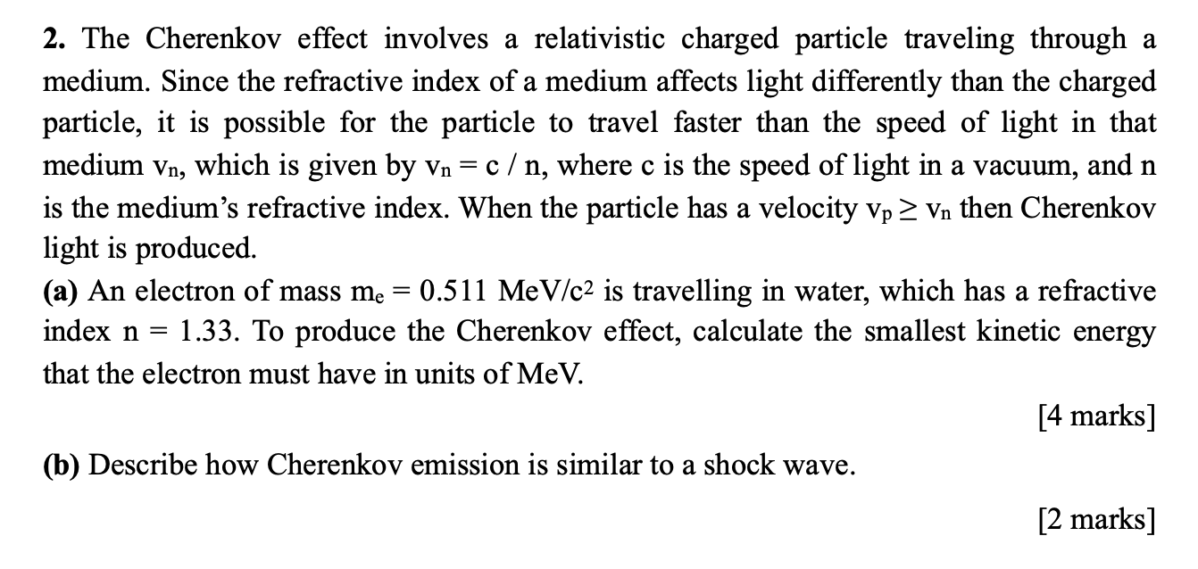 Solved 2. The Cherenkov effect involves a relativistic | Chegg.com