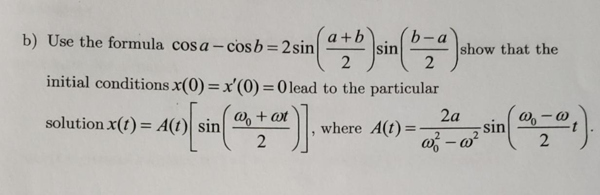 Solved 624) b) Use the formula cosa - a+b) b-a -cosb=2 sin | Chegg.com