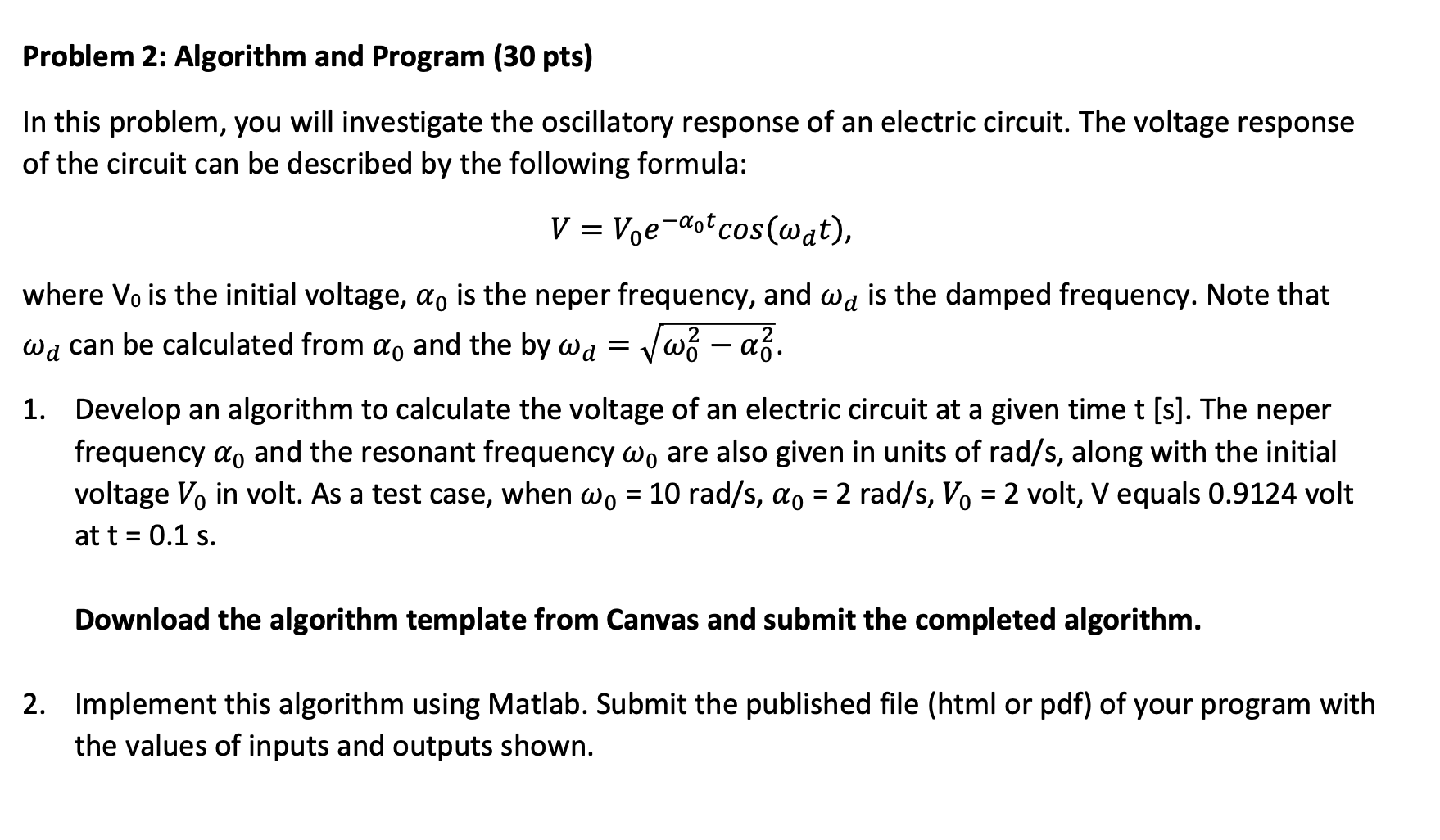 Solved In this problem, you will investigate the oscillatory | Chegg.com