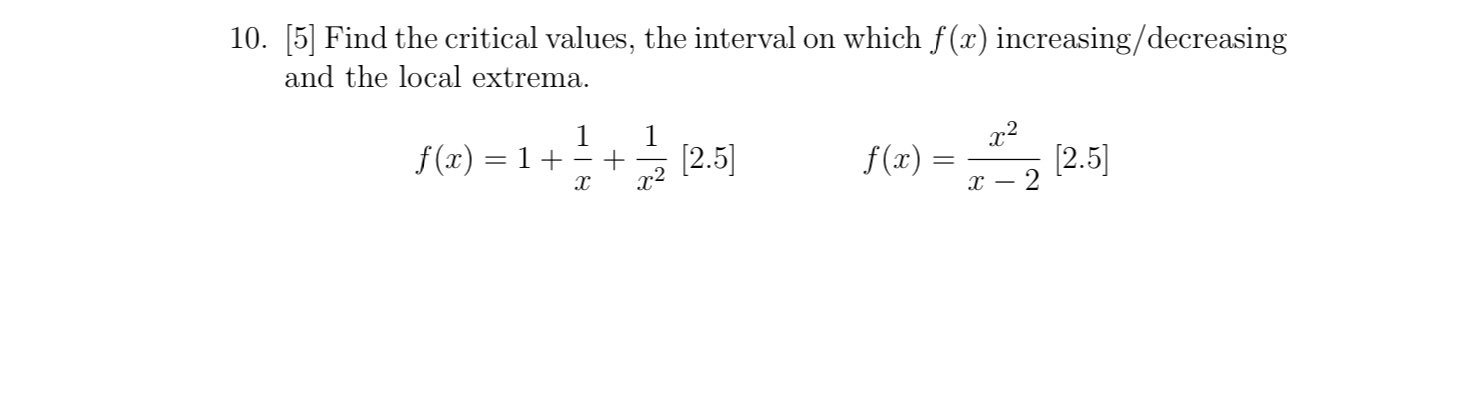 Solved [5] ﻿Find the critical values, the interval on which | Chegg.com