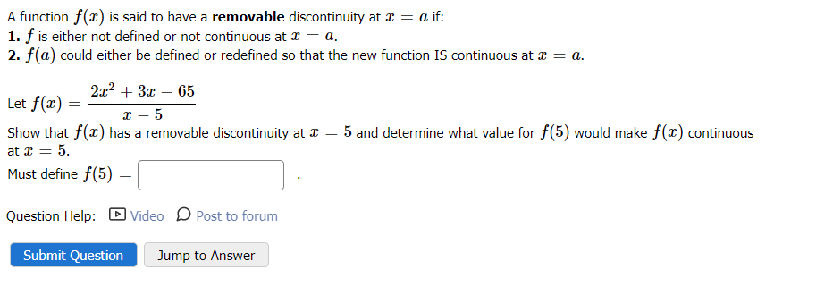 Solved A function f(x) is said to have a removable | Chegg.com