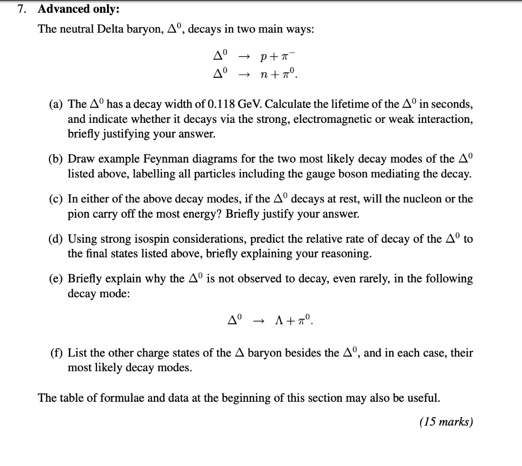 Solved 7. Advanced only: The neutral Delta baryon, A°, | Chegg.com