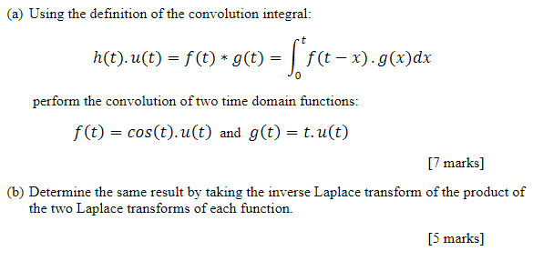 Solved (a) Using the definition of the convolution integral: | Chegg.com