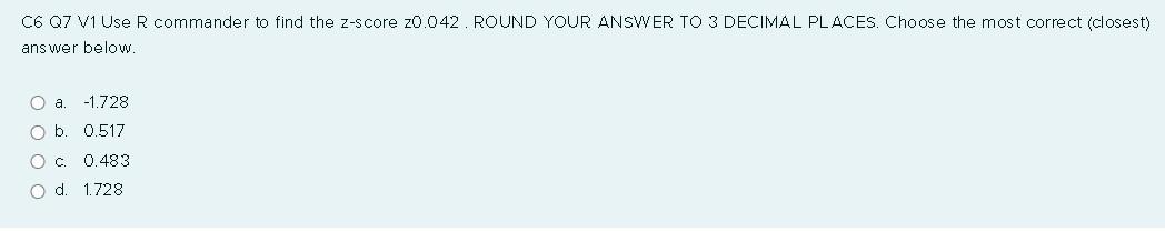 Solved C6 Q7 V1 Use R commander to find the z-score zO.O42. | Chegg.com