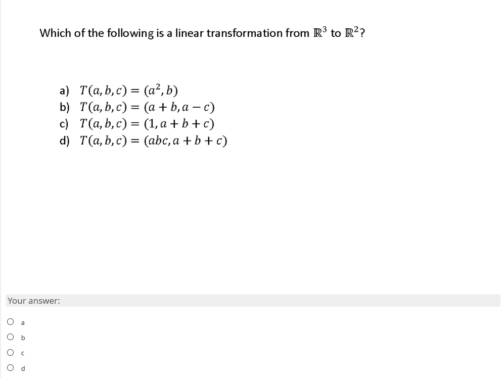Solved Which of the following is a linear transformation | Chegg.com