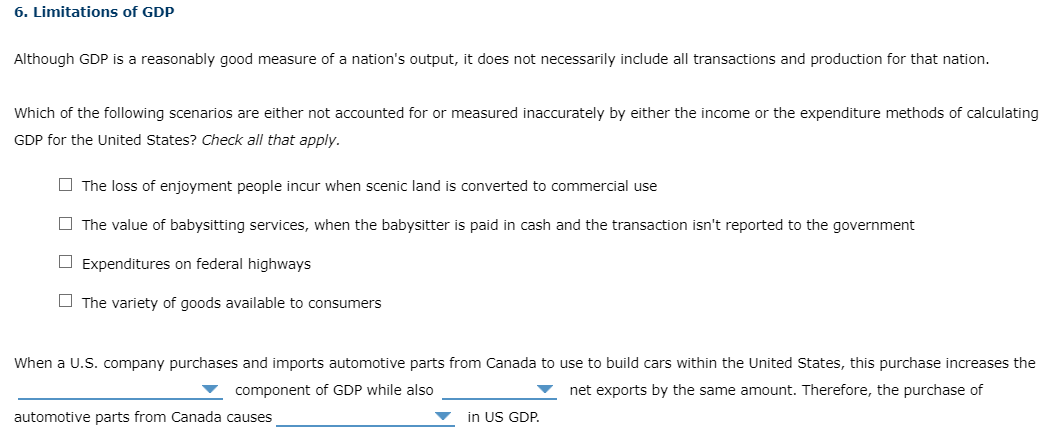 Solved 6. Limitations of GDP Although GDP is a reasonably | Chegg.com