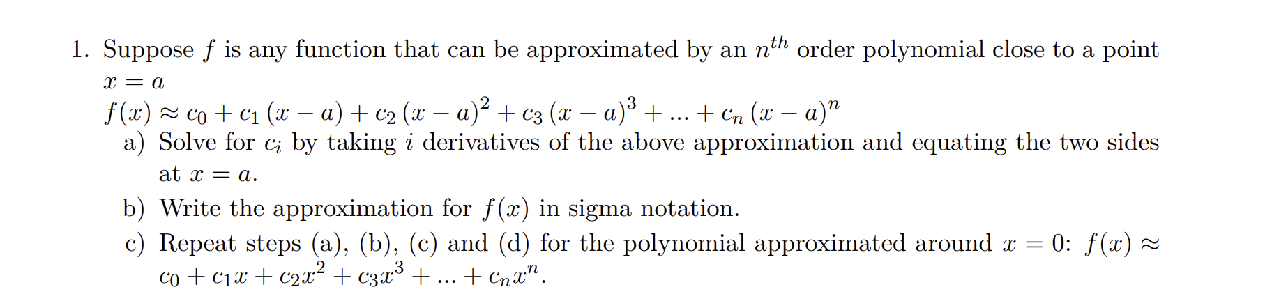 Solved 1. Suppose f is any function that can be approximated | Chegg.com