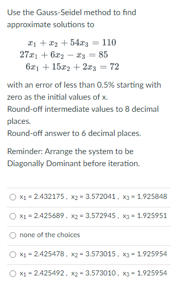 Solved Use the Gauss-Seidel approximate solutions to method | Chegg.com