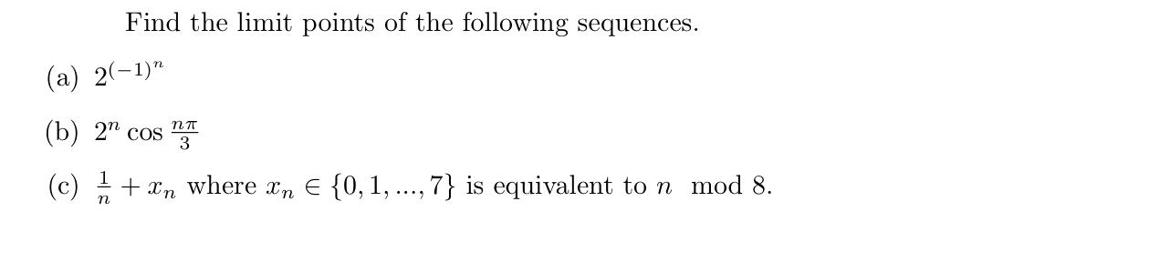 Solved Find the limit points of the following sequences. (a) | Chegg.com