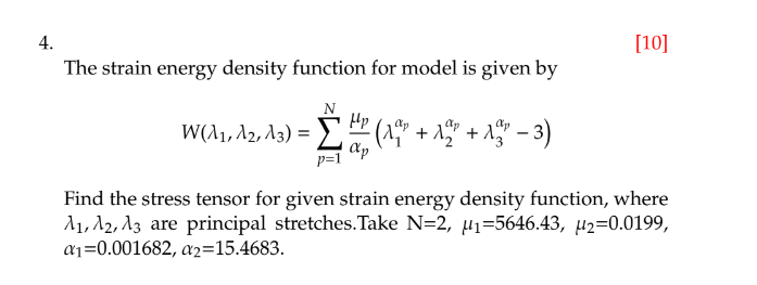 Solved 4 .The strain energy density function for model is | Chegg.com