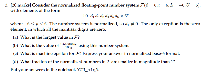 3. [20 marks] Consider the normalized floating-point | Chegg.com