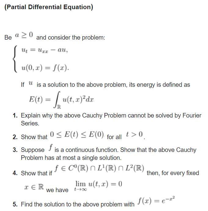 (Partial Differential Equation) Be a > 0 and consider | Chegg.com