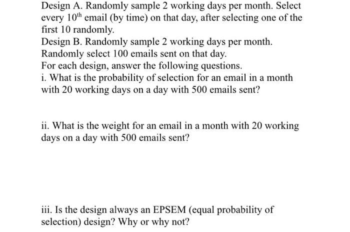 Design A Randomly Sample 2 Working Days Per Month Chegg design-a-randomly-sample-2-working-days-per-month-chegg