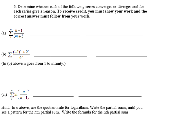 Solved 6. Determine whether each of the following series | Chegg.com