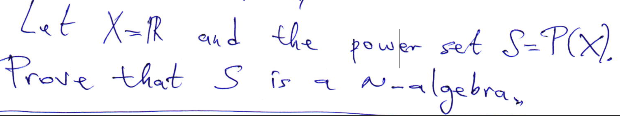 Solved Let X=R and the power set S=P(X). Prove that S is a | Chegg.com