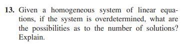 Solved 13. Given a homogeneous system of linear equa- tions, | Chegg.com