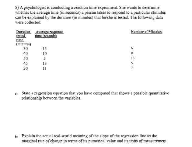 Solved 8) A psychologist is conducting a reaction time | Chegg.com