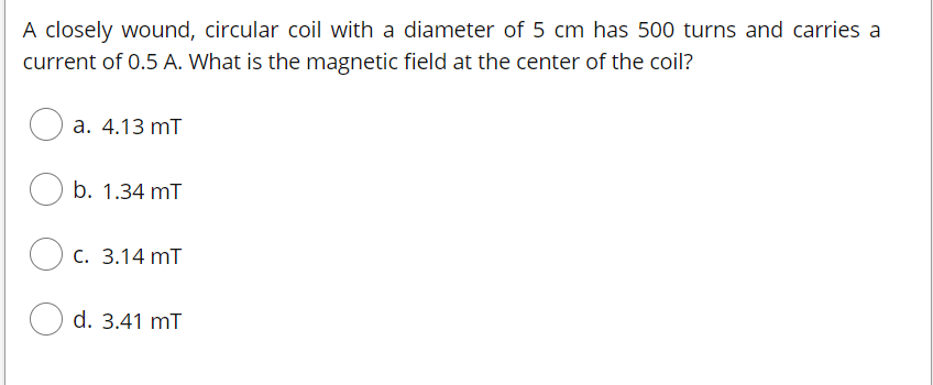Solved A closely wound, circular coil with a diameter of 5 | Chegg.com