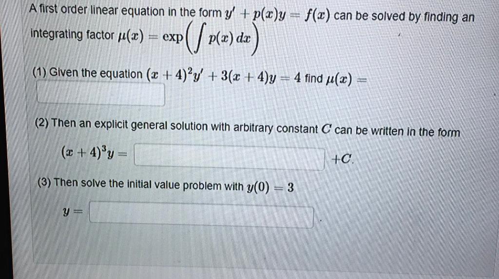 Solved A first order linear equation in the form y' + p(x)y= | Chegg.com