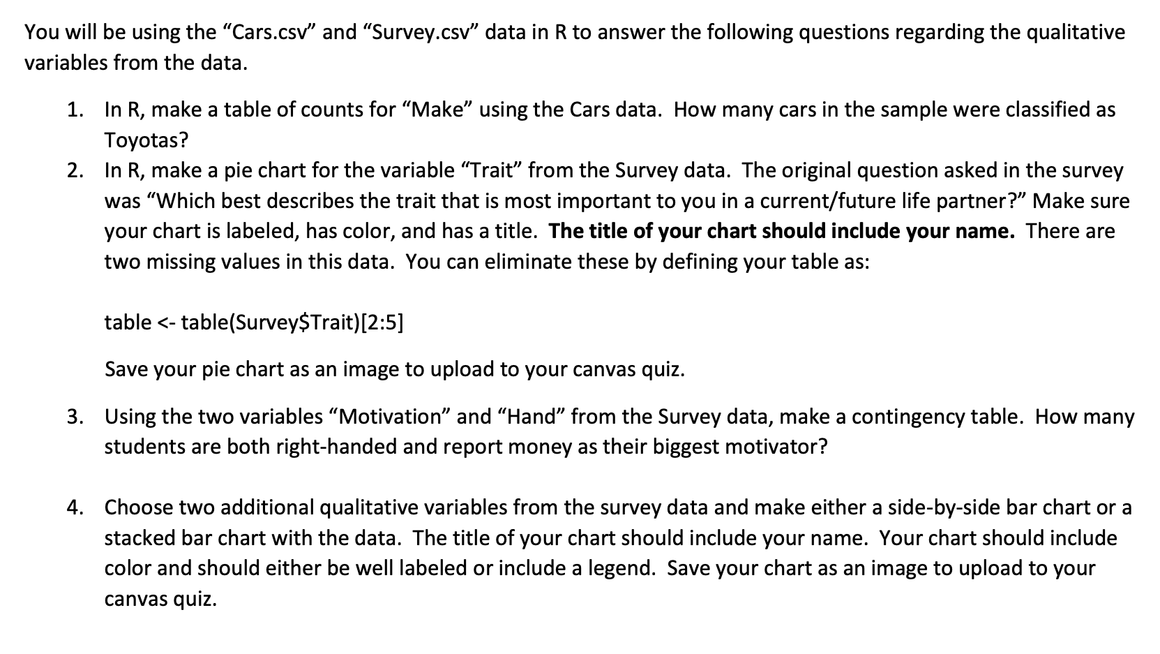 Solved You will be using the "Cars.csv" and "Survey.csv" | Chegg.com