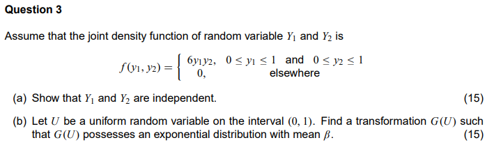 Solved Question 3 Assume that the joint density function of | Chegg.com