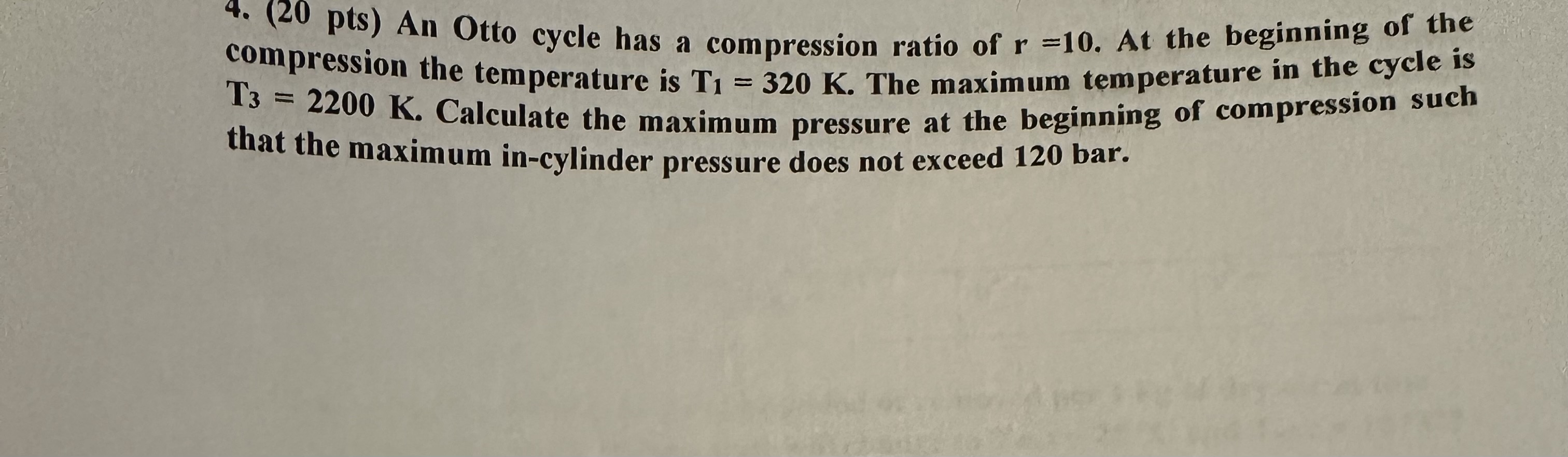 Solved (20 ﻿pts) ﻿An Otto cycle has a compression ratio of | Chegg.com